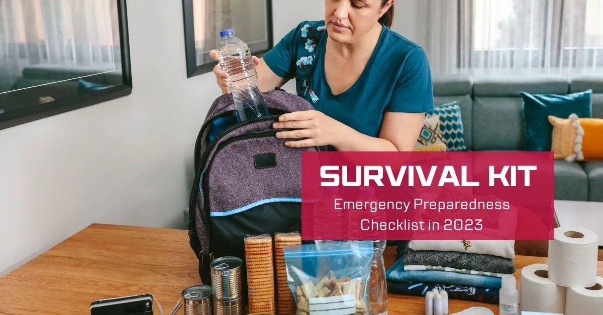 Survival Kit: Emergency Preparedness Checklist In 2023